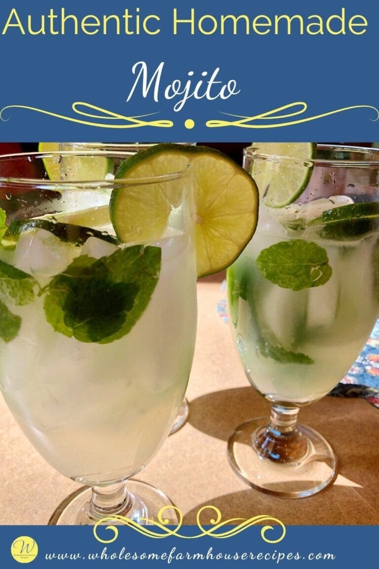 A Guide to an Authentic Homemade Mojito Recipe - Wholesome Farmhouse ...