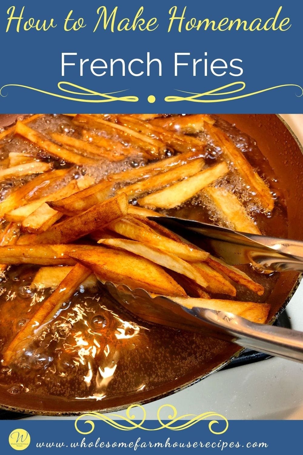 How to Make Homemade French Fries - Wholesome Farmhouse Recipes