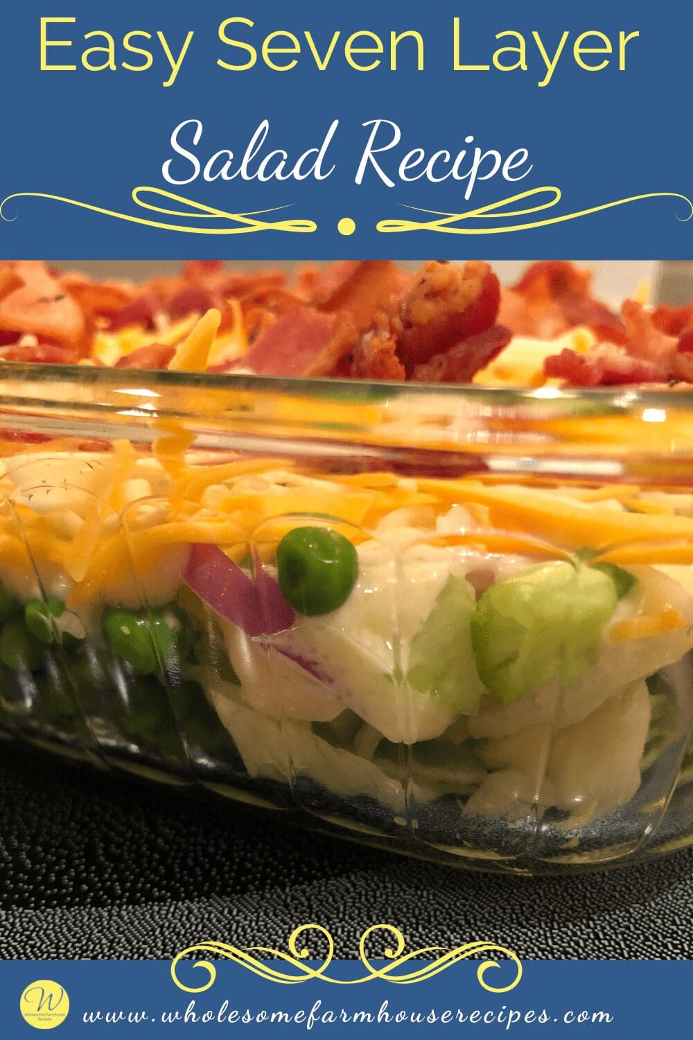 Easy Seven Layer Salad Recipe - Wholesome Farmhouse Recipes