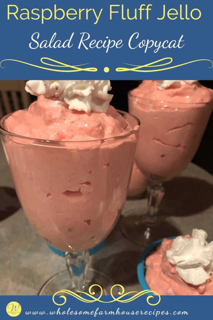 Raspberry Fluff Jello Salad Recipe Copycat - Wholesome Farmhouse Recipes