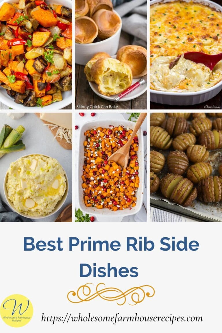 Best Prime Rib Side Dishes - Wholesome Farmhouse Recipes