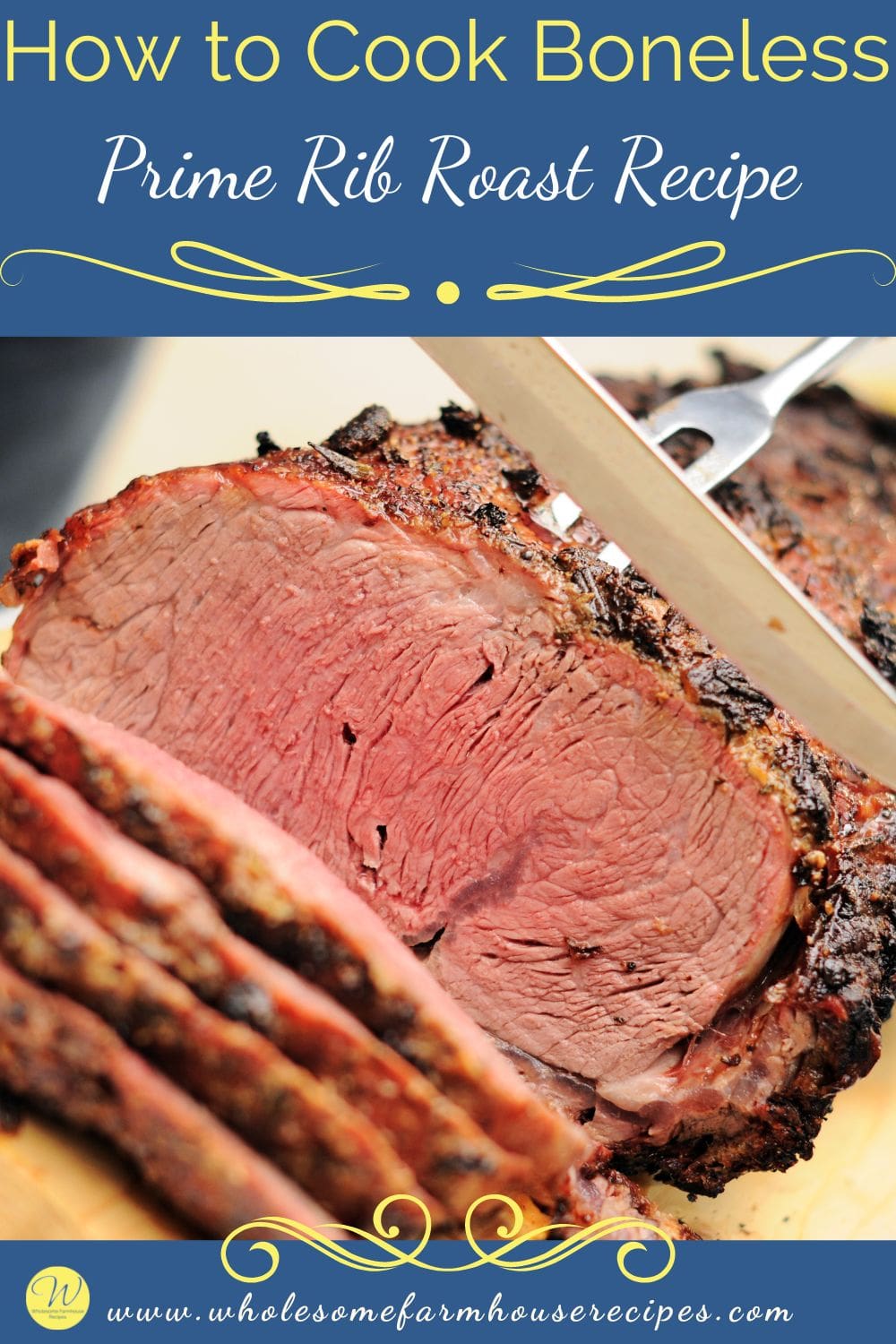 How to Cook Boneless Prime Rib Roast Recipe - Wholesome Farmhouse Recipes