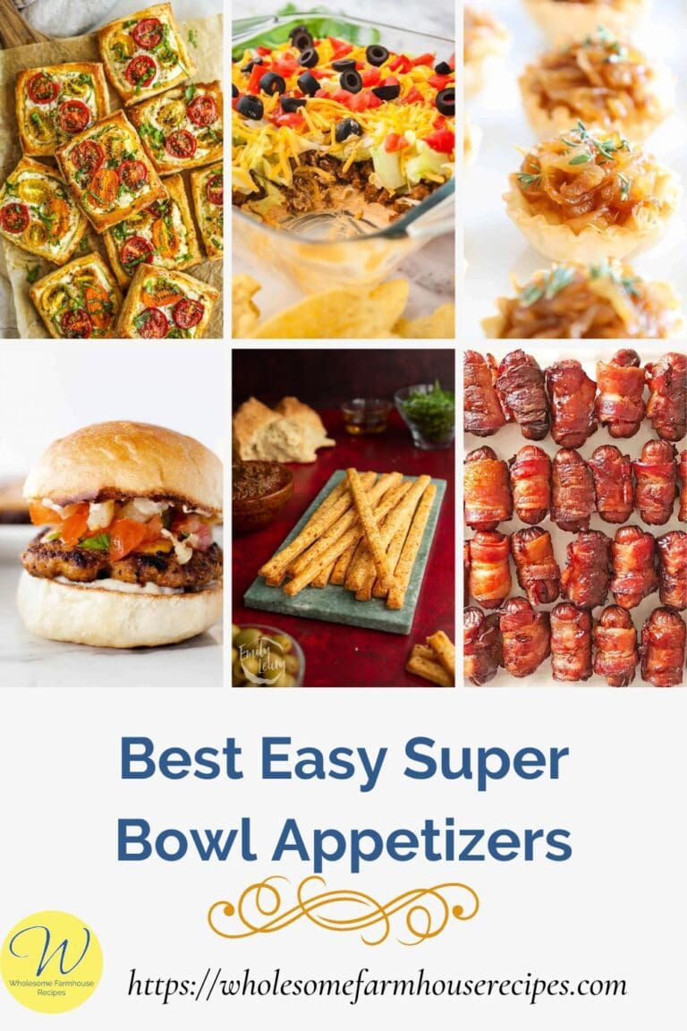 Best Easy Super Bowl Appetizers - Wholesome Farmhouse Recipes