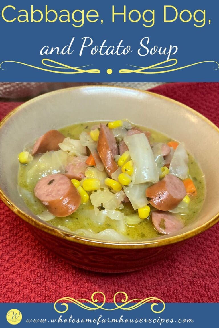 Cabbage Hot Dog and Potato Soup Recipe: Delicious - Wholesome Farmhouse ...
