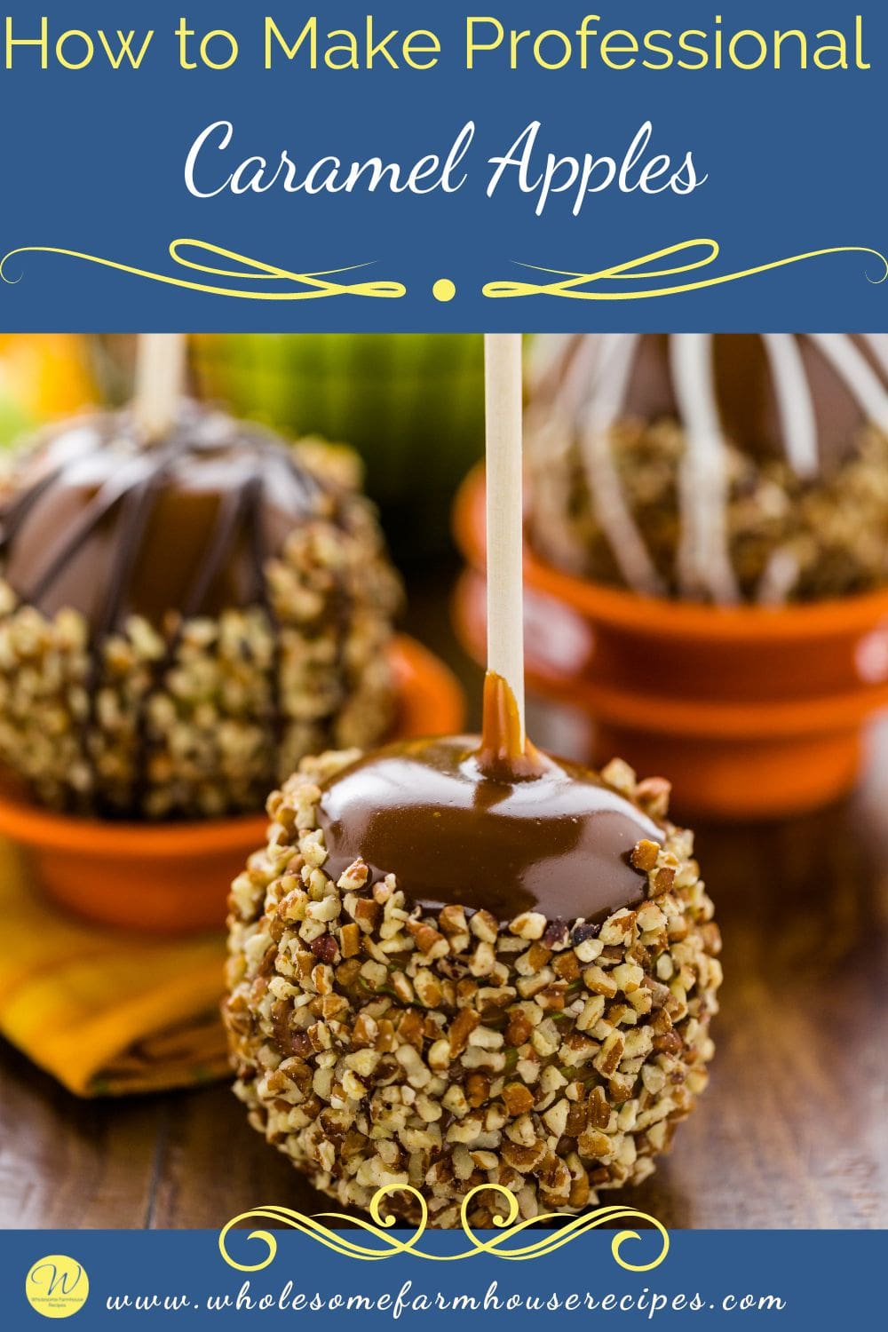 How to Make Professional Caramel Apples - Wholesome Farmhouse Recipes