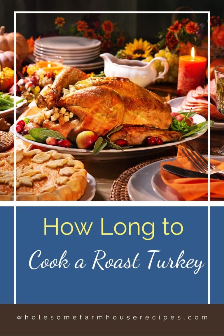 How Long to Cook a Roast Turkey 10 to 24 Pound Chart - Wholesome ...