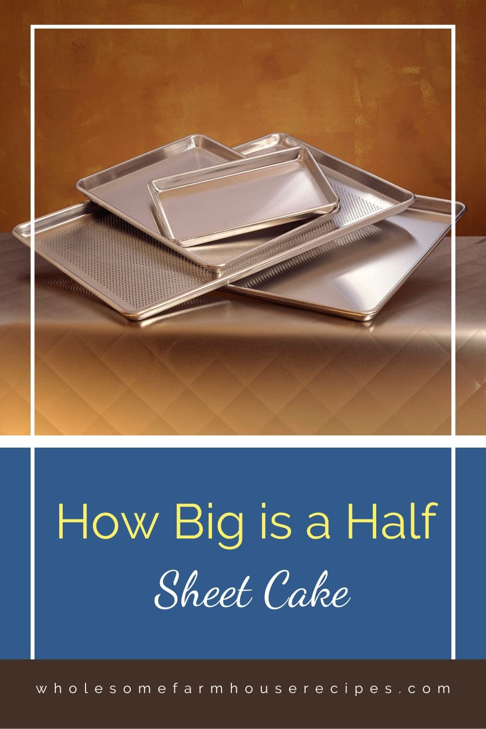 How Big is a Half Sheet Cake Size: How Many Does it Feed - Wholesome ...