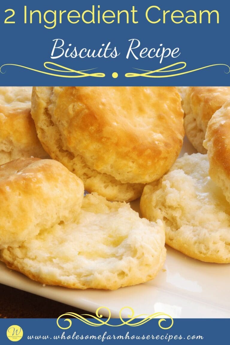 2 Ingredient Cream Biscuits Recipe - Wholesome Farmhouse Recipes