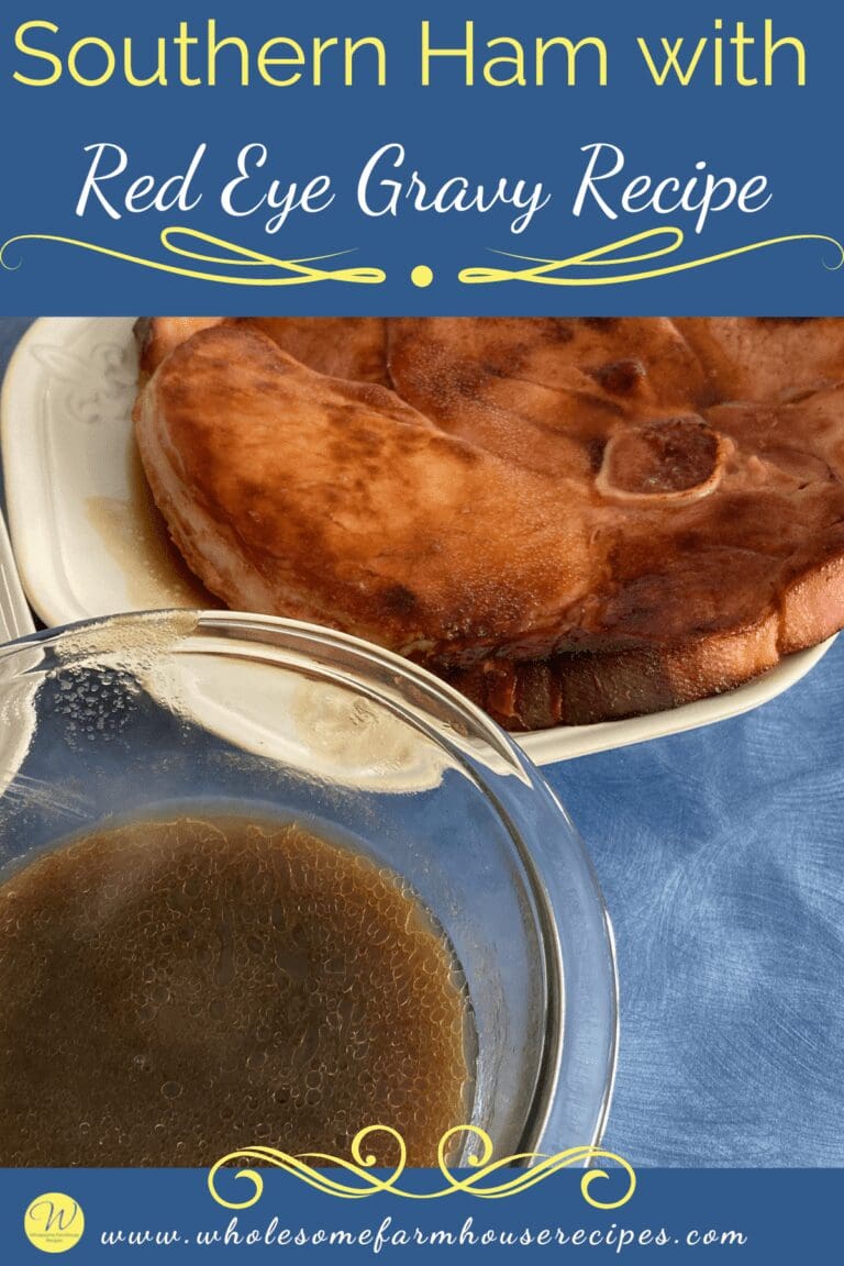 Southern Ham with Red Eye Gravy Recipe - Wholesome Farmhouse Recipes