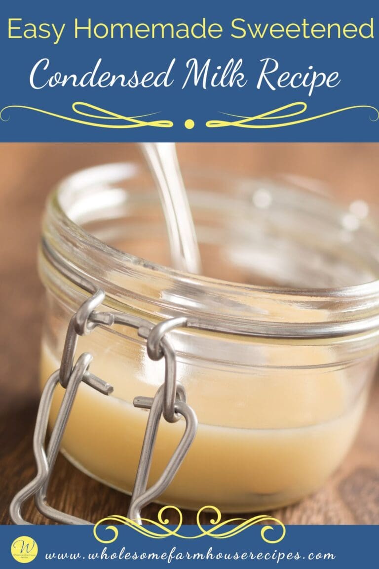 Easy Homemade Sweetened Condensed Milk Recipe - Wholesome Farmhouse Recipes