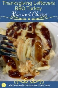 Thanksgiving Leftovers BBQ Turkey Mac and Cheese - Wholesome Farmhouse ...