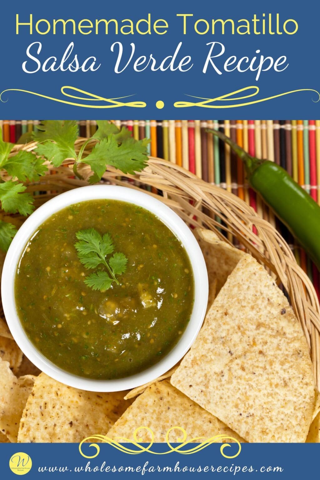 Homemade Tomatillo Salsa Verde Recipe - Wholesome Farmhouse Recipes