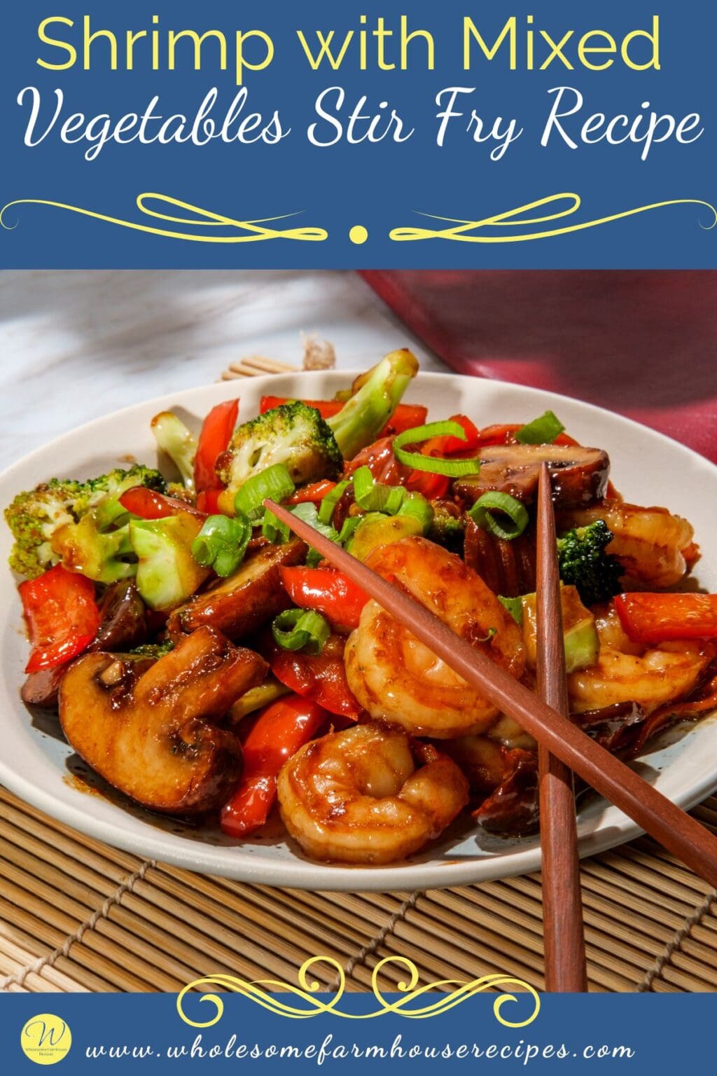 Shrimp with Mixed Vegetables Stir Fry Recipe - Wholesome Farmhouse Recipes