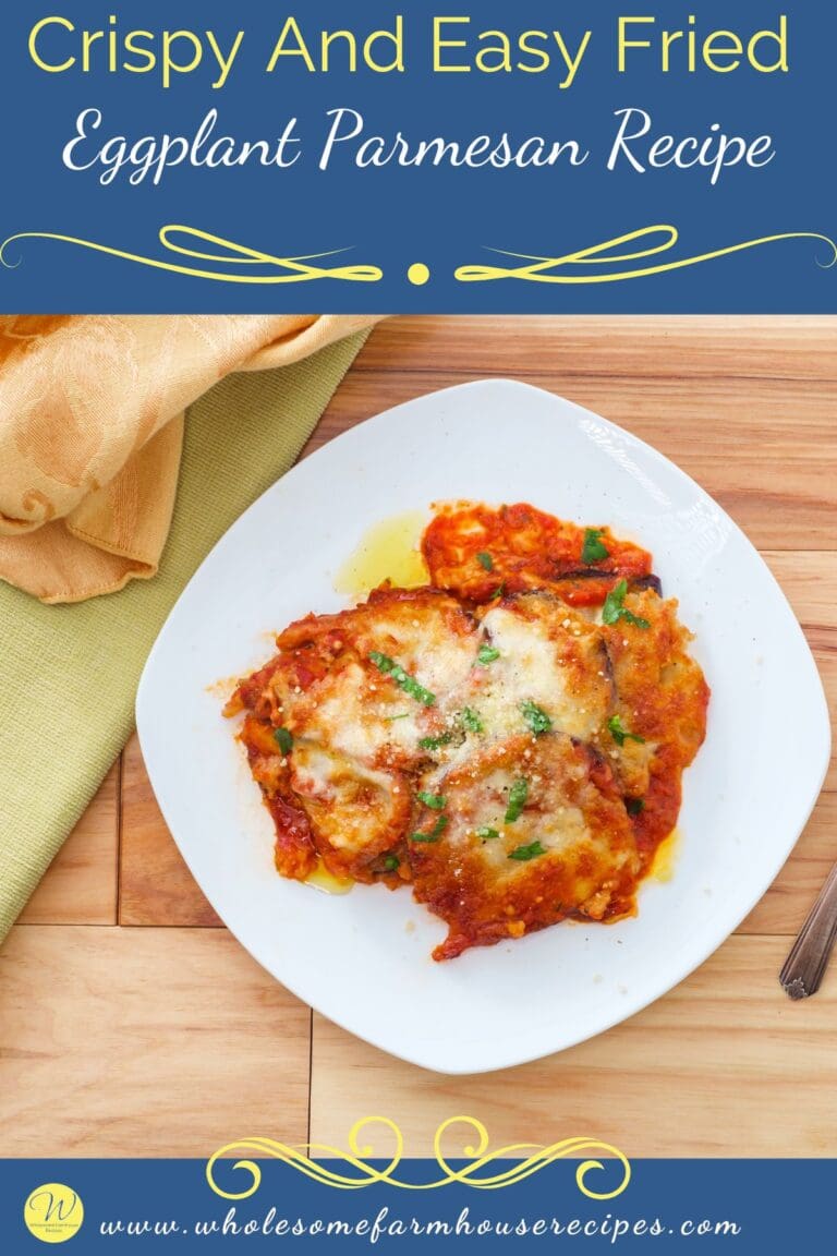 Crispy And Easy Fried Eggplant Parmesan Recipe - Wholesome Farmhouse ...