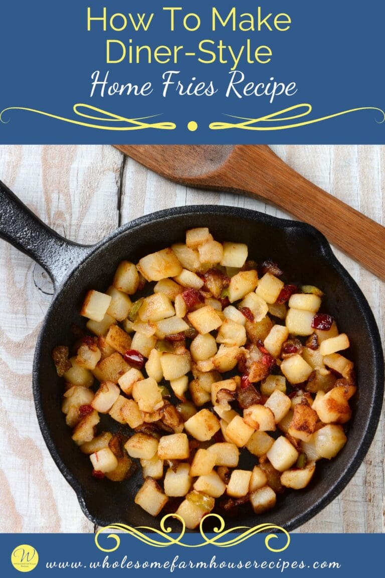 How To Make Diner-Style Home Fries Recipe - Wholesome Farmhouse Recipes