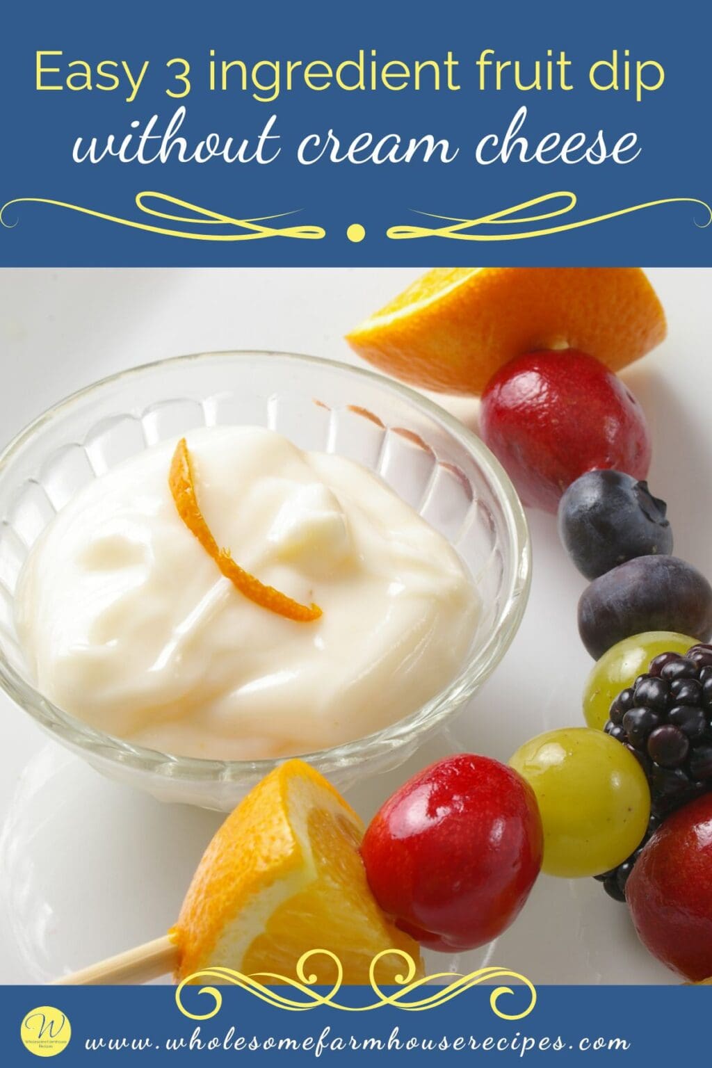 Easy 3 Ingredient Fruit Dip Without Cream Cheese - Wholesome Farmhouse ...
