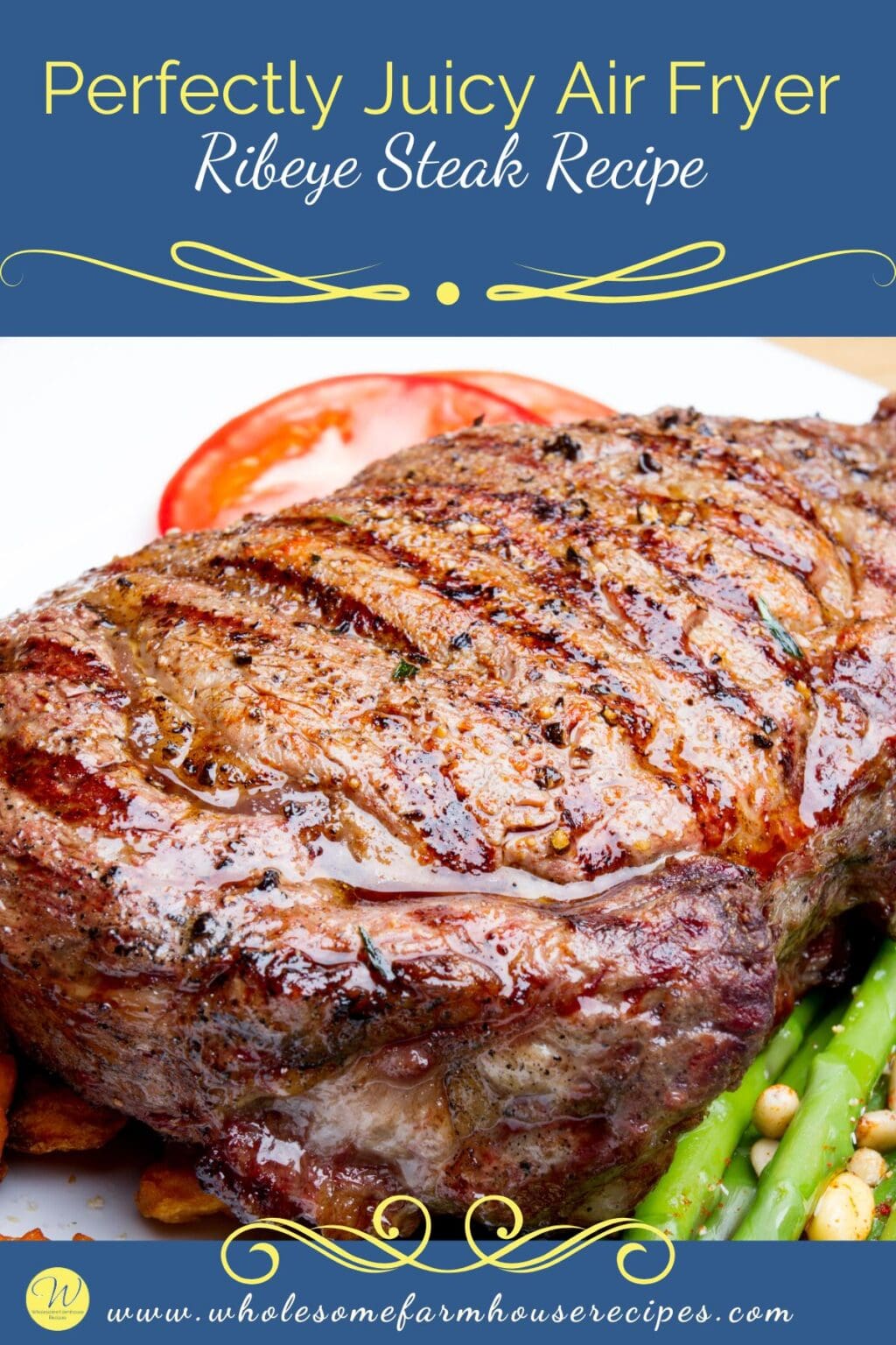 Perfectly Juicy Air Fryer Ribeye Steak Recipe - Wholesome Farmhouse Recipes