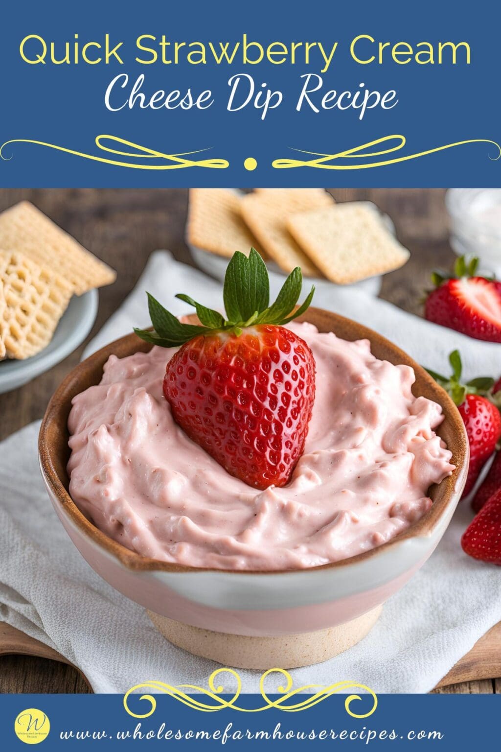 Quick Strawberry Cream Cheese Dip Recipe - Wholesome Farmhouse Recipes