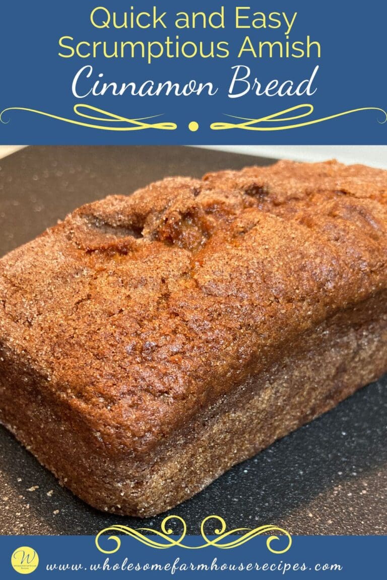 Quick and Easy Scrumptious Amish Cinnamon Bread - Wholesome Farmhouse ...