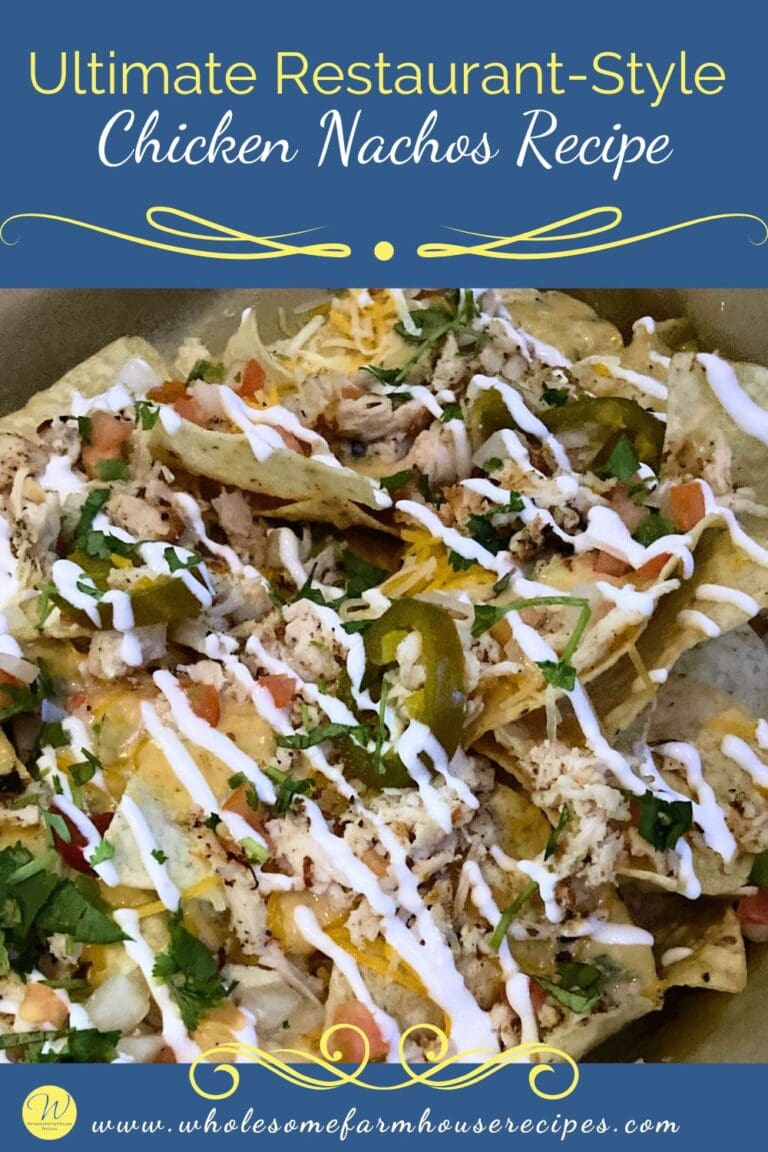 Ultimate Restaurant-Style Chicken Nachos Recipe - Wholesome Farmhouse ...