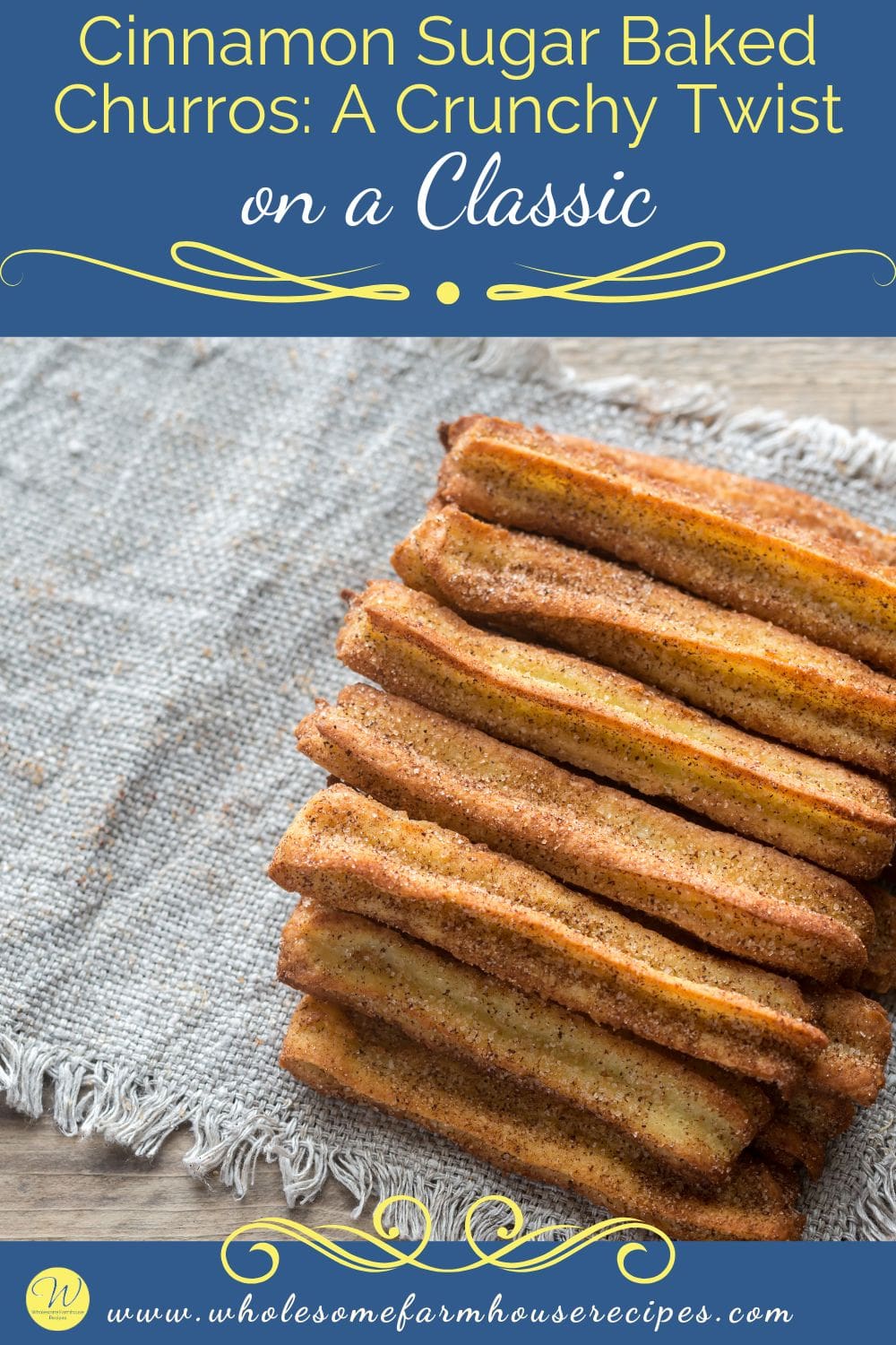 Cinnamon Sugar Baked Churros: A Crunchy Twist on a Classic - Wholesome ...