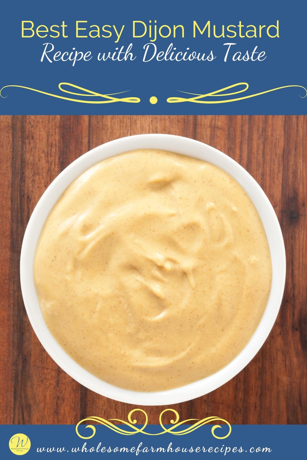 Best Easy Dijon Mustard Recipe with Delicious Taste - Wholesome ...