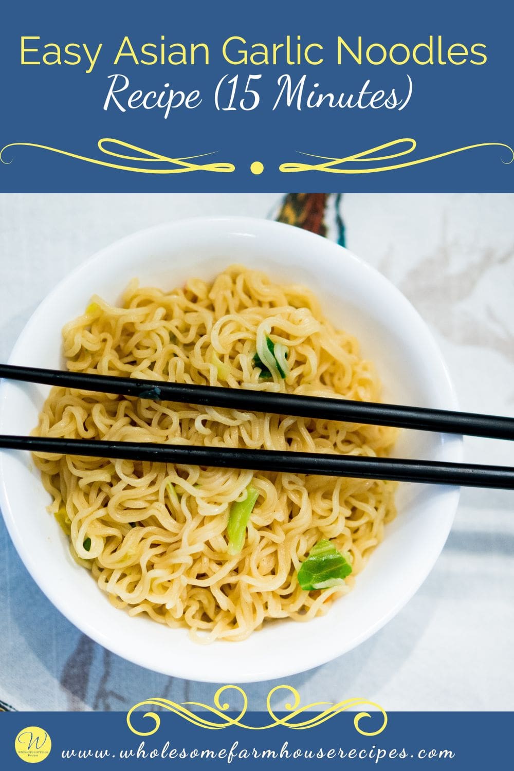 Easy Asian Garlic Noodles Recipe (15 Minutes) - Wholesome Farmhouse Recipes