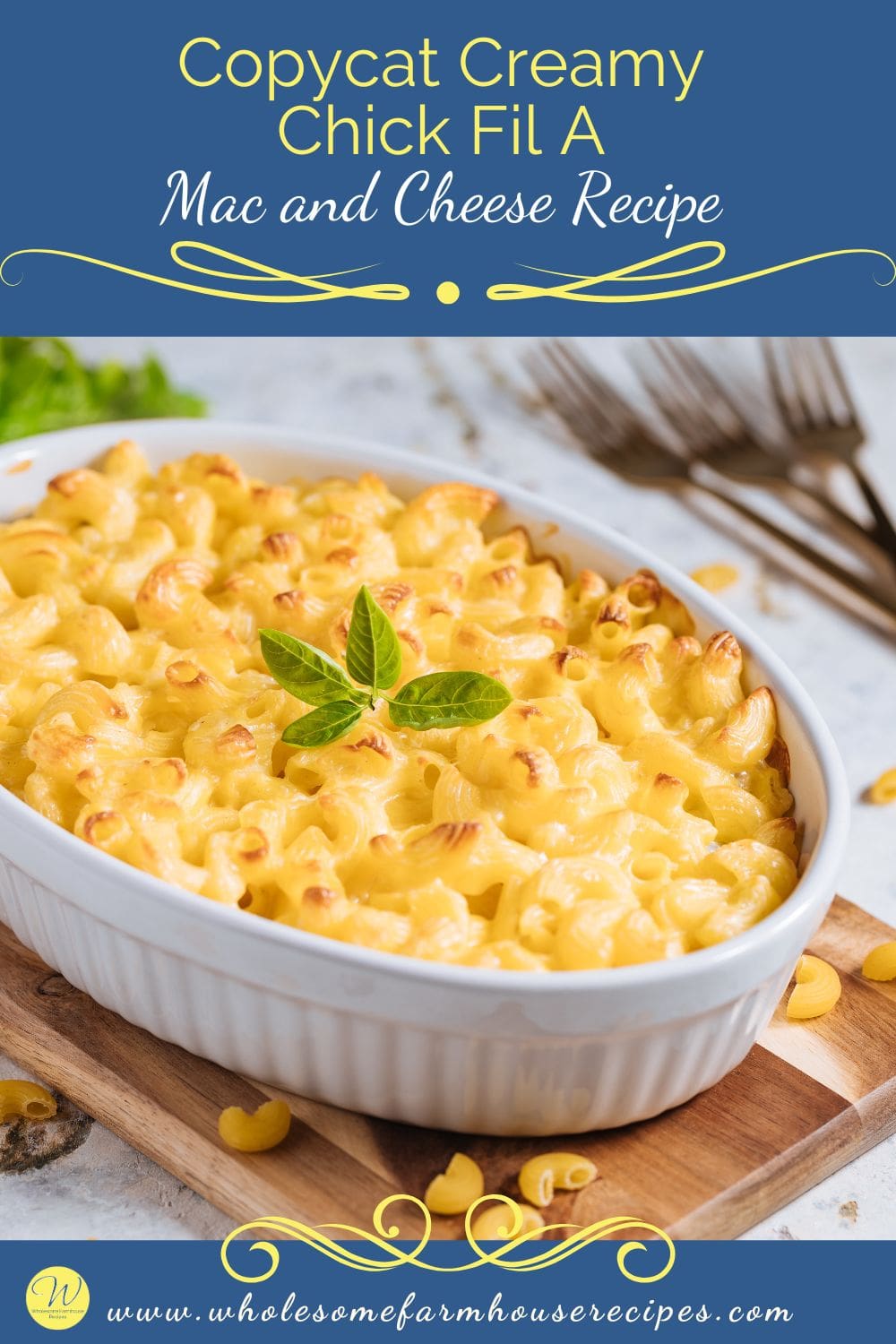 Copycat Creamy Chick Fil A Mac and Cheese Recipe - Wholesome Farmhouse Recipes