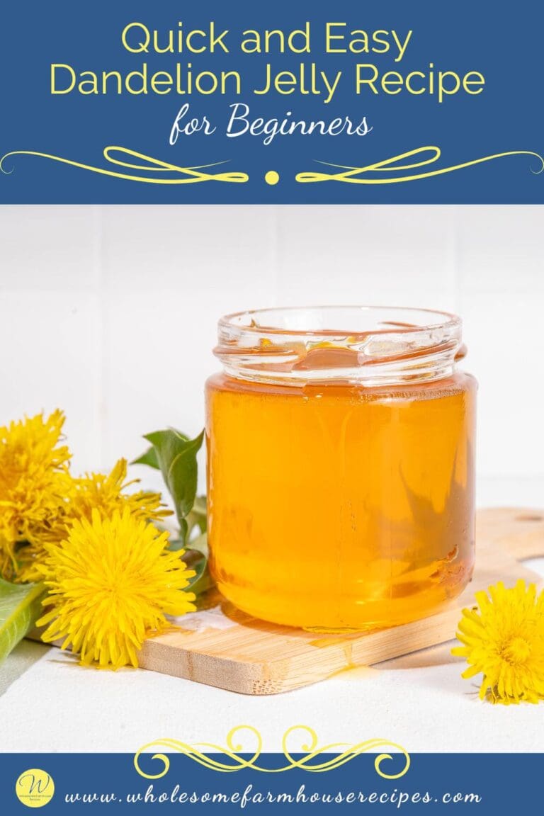 Quick and Easy Dandelion Jelly Recipe for Beginners - Wholesome ...
