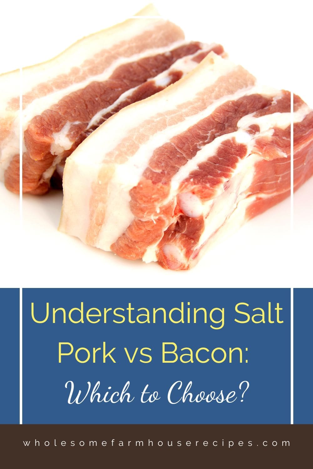 Understanding Salt Pork vs Bacon: Which to Choose? - Wholesome ...