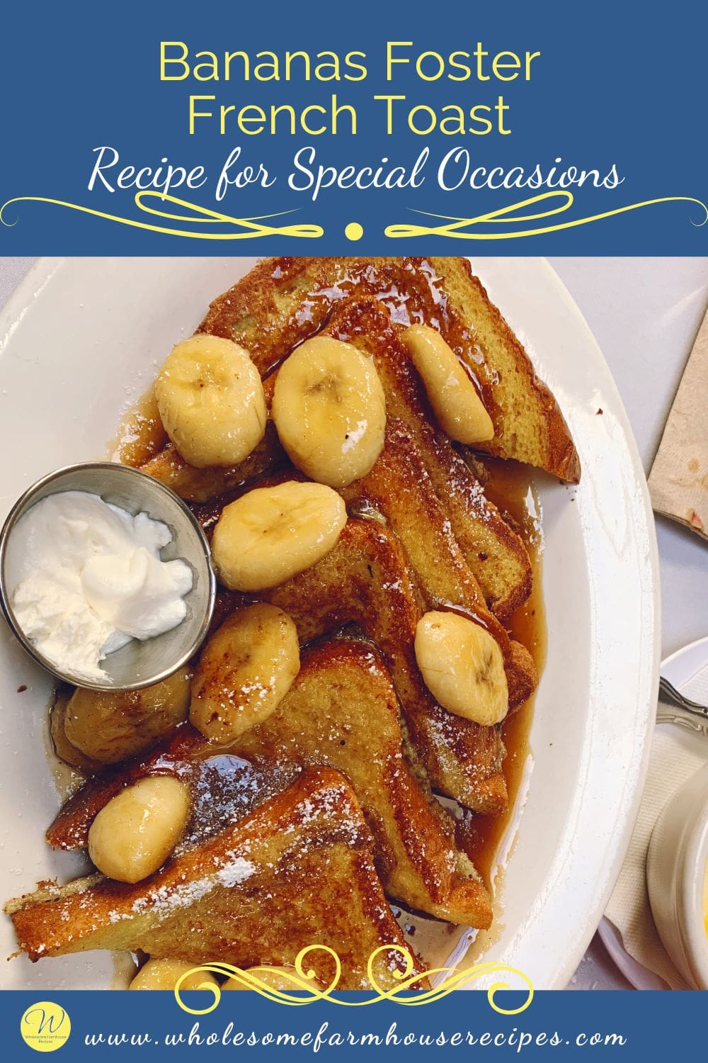 Bananas Foster French Toast Recipe for Special Occasions - Wholesome ...