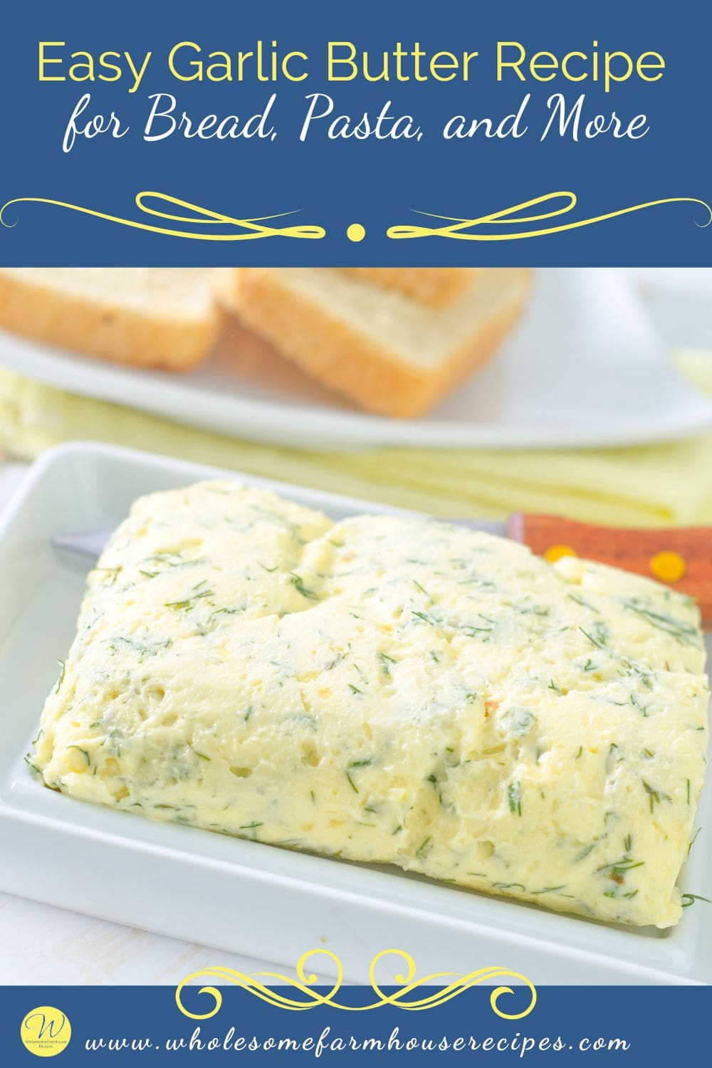 Easy Garlic Butter Recipe for Bread, Pasta, and More - Wholesome ...