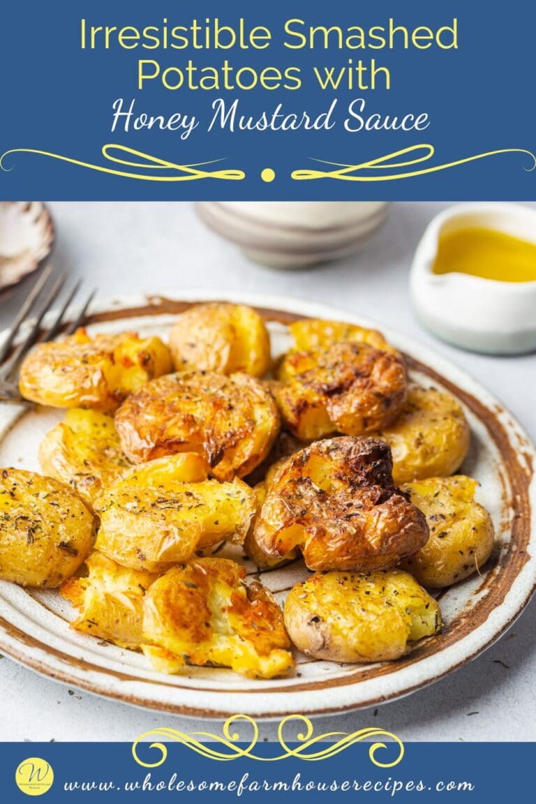 Irresistible Smashed Potatoes with Honey Mustard Sauce - Wholesome ...