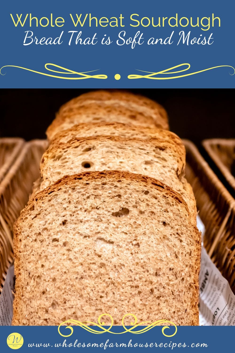 Whole Wheat Sourdough Bread That is Soft and Moist - Wholesome ...