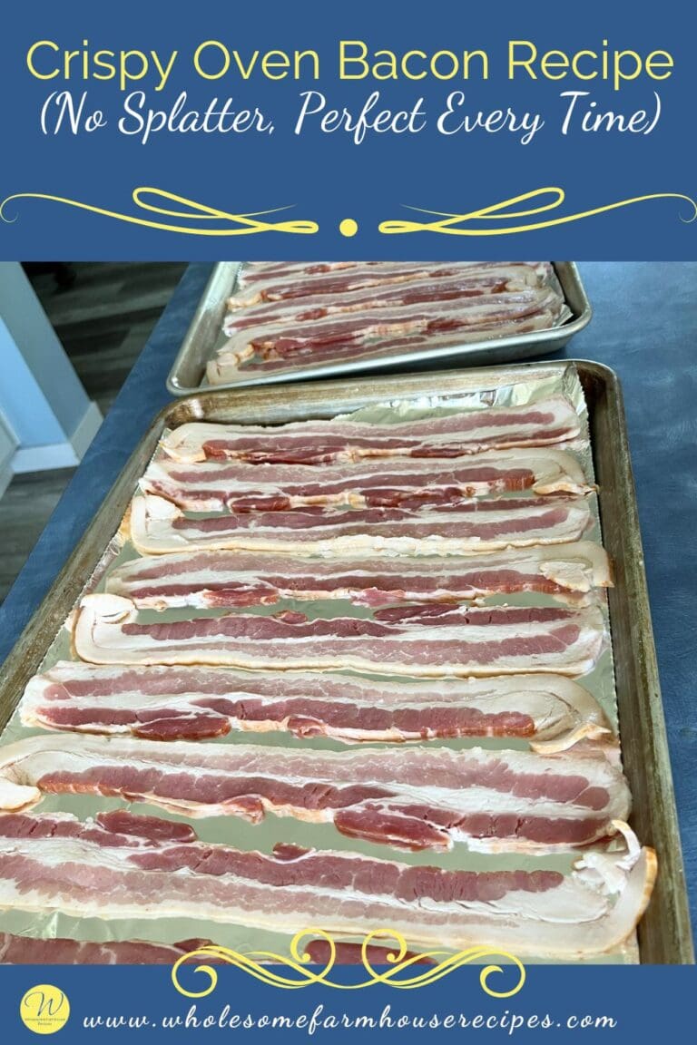 Crispy Oven Bacon Recipe (No Splatter, Perfect Every Time) - Wholesome ...