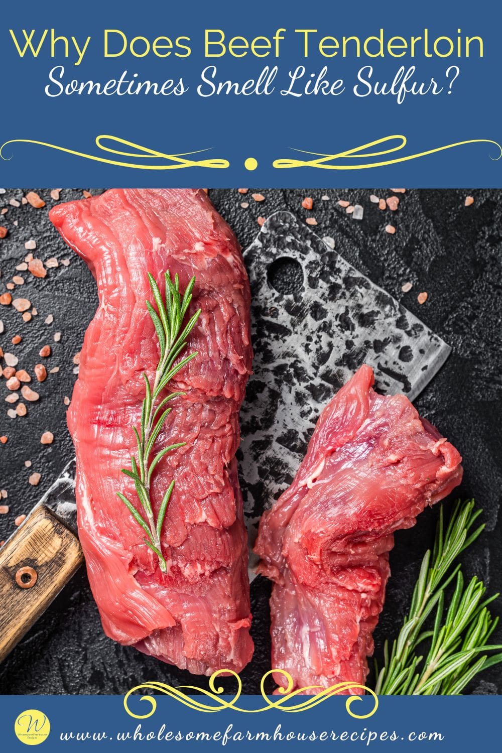 Why Does Beef Tenderloin Sometimes Smell Like Sulfur? - Wholesome ...