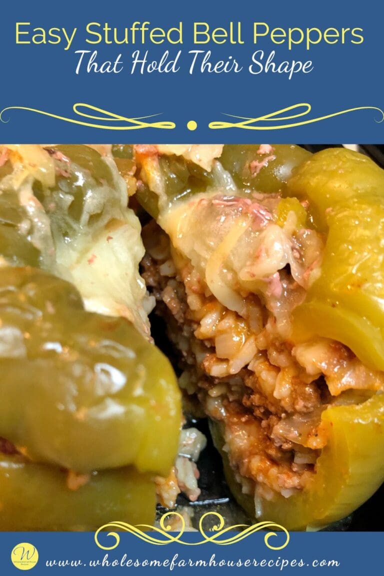 Easy Stuffed Bell Peppers That Hold Their Shape - Wholesome Farmhouse ...
