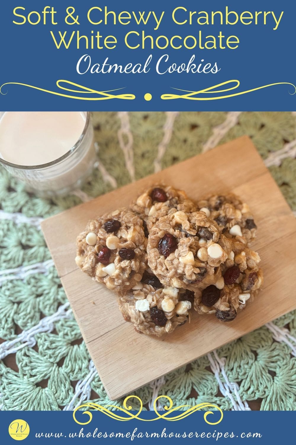 Soft & Chewy Cranberry White Chocolate Oatmeal Cookies - Wholesome ...