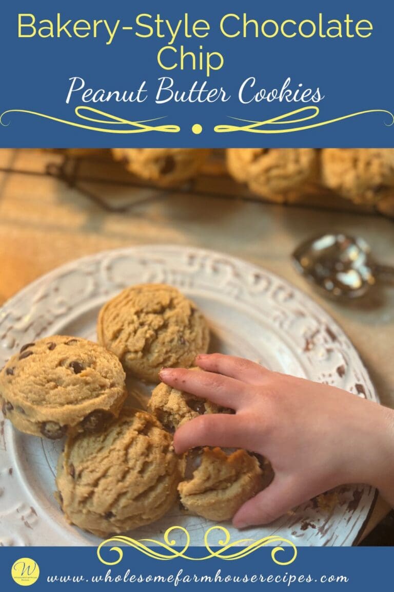 Bakery-Style Chocolate Chip Peanut Butter Cookies - Wholesome Farmhouse ...